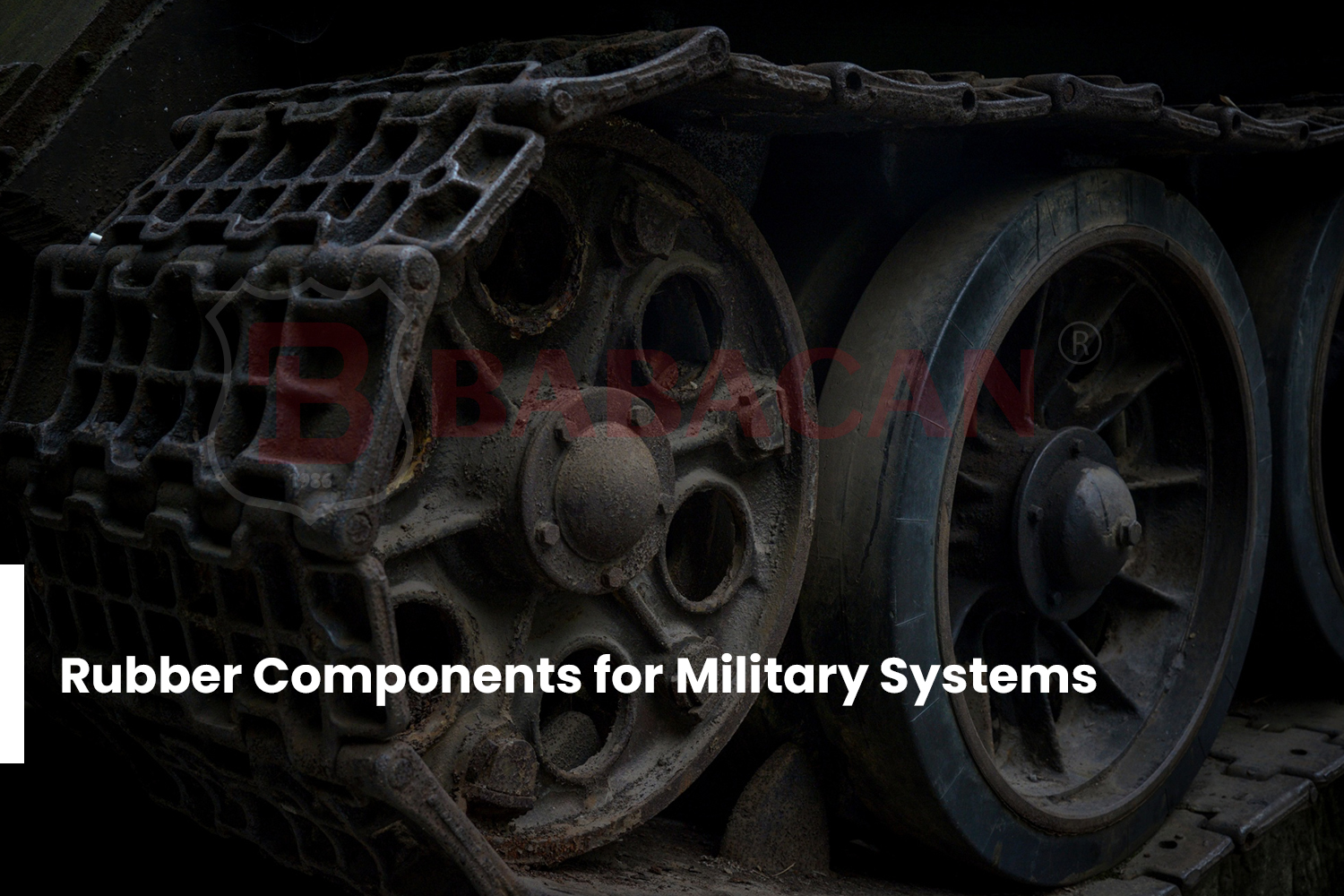 Rubber Components for Military Systems - Babacan Group