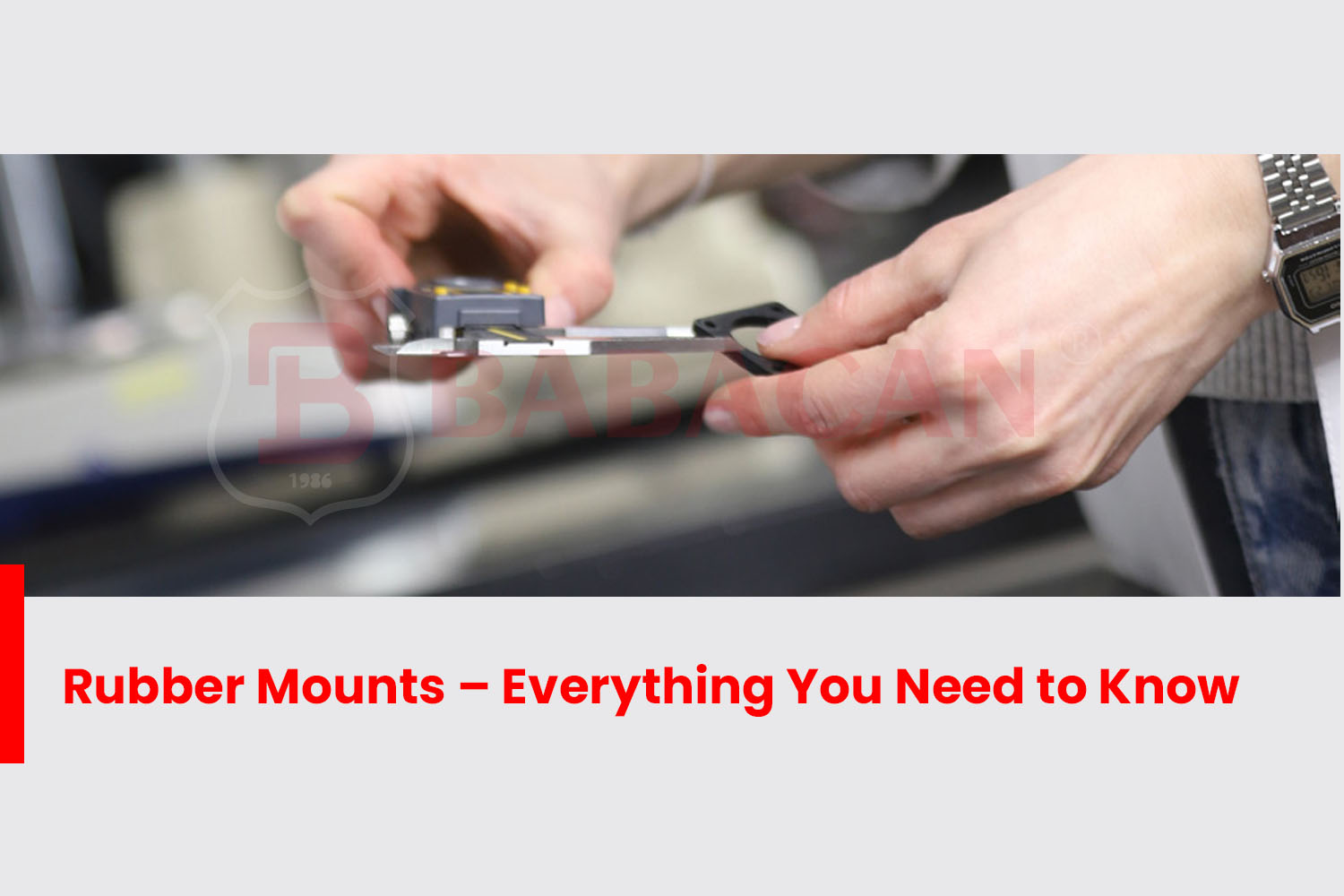 Rubber Mounts – Everything You Need to Know - Babacan Group